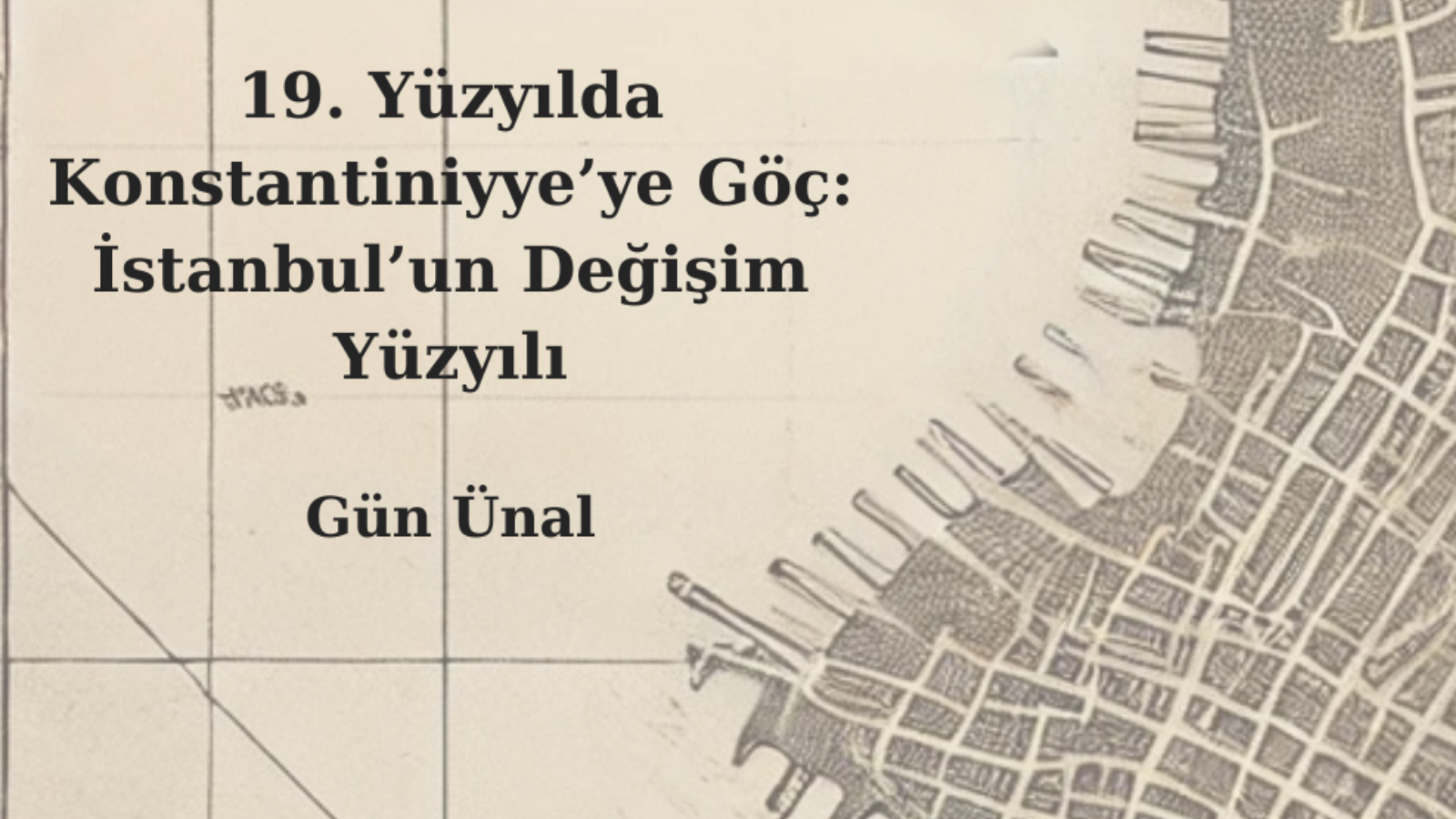 19. Yüzyılda Konstantiniyye’ye Göç: İstanbul’un Değişim Yüzyılı – Epic ...